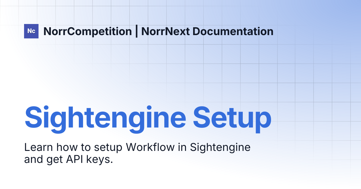 Sightengine Setup | NorrCompetition | NorrNext Documentation